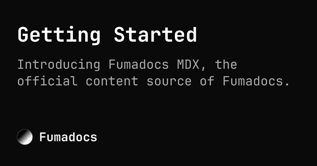 Getting Started | Fumadocs